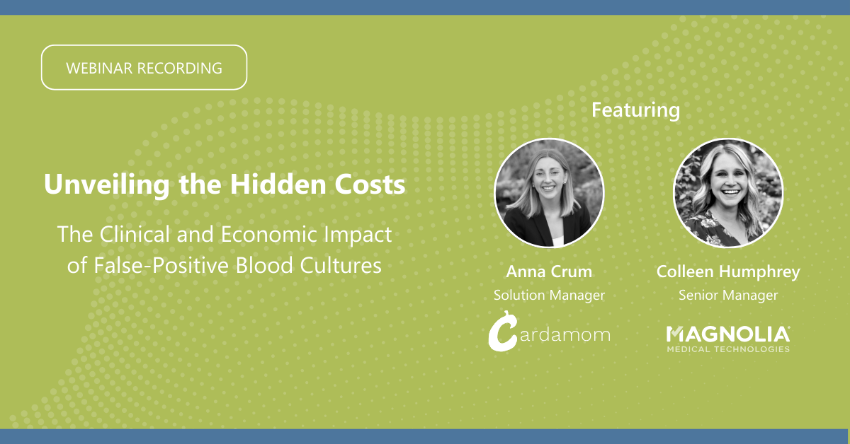 Webinar - Unveiling the Hidden Costs of False-Positive Blood Cultures ...